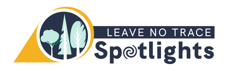 Spotlights - Protecting Parks - Leave No Trace Center for Outdoor Ethics